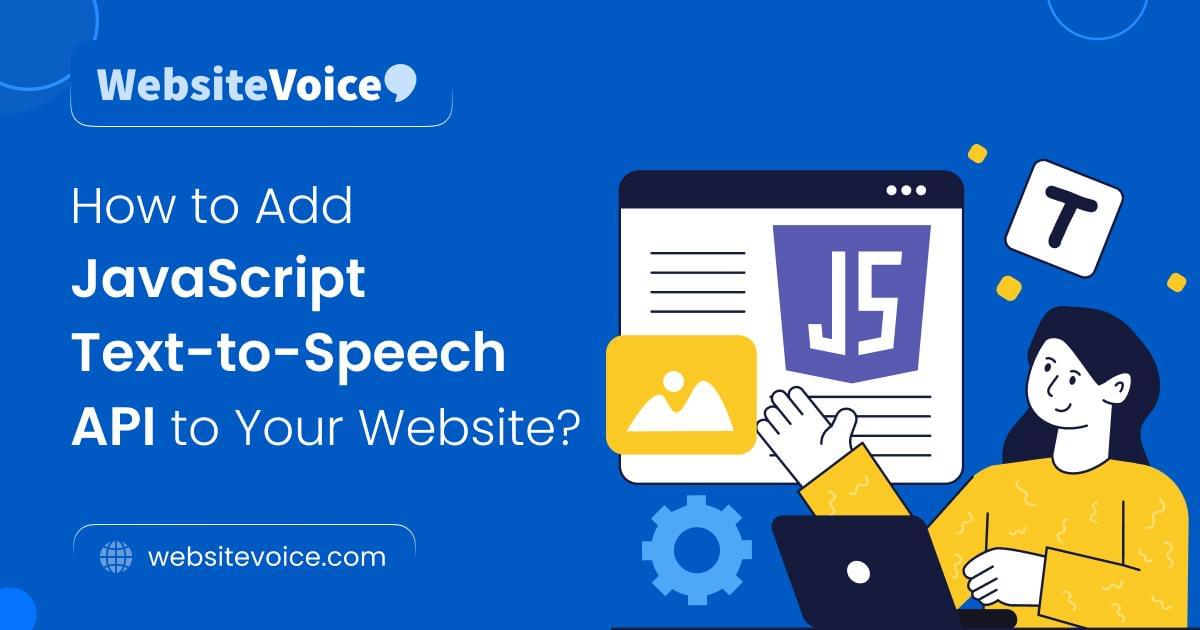 How to Add JavaScript Text to Speech API to Your Website? · WebsiteVoice Blog | Add Free Text-to ...