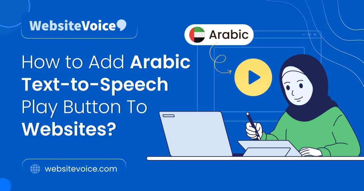 How to Add Arabic Text-to-Speech Play Button to Your Website ...