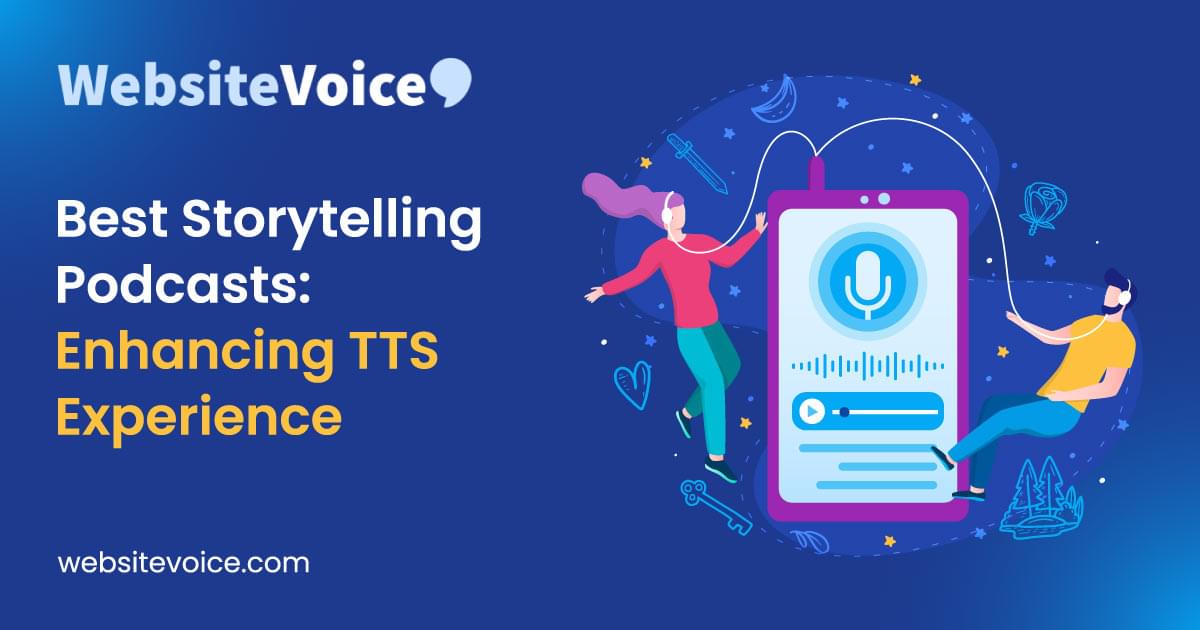 Best Storytelling Podcasts: Enhancing TTS Experience · WebsiteVoice ...