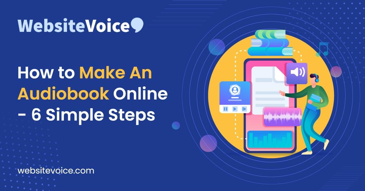 How to make an audiobook online - 6 simple steps · WebsiteVoice Blog ...