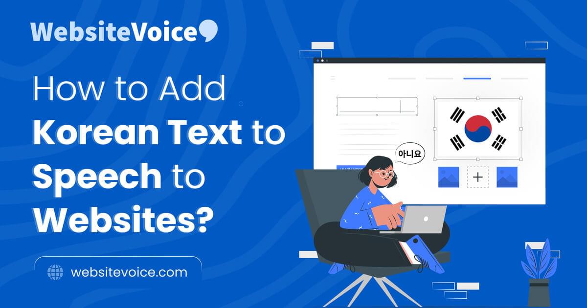 How to Add Korean Text to Speech to Your Website · WebsiteVoice Blog ...