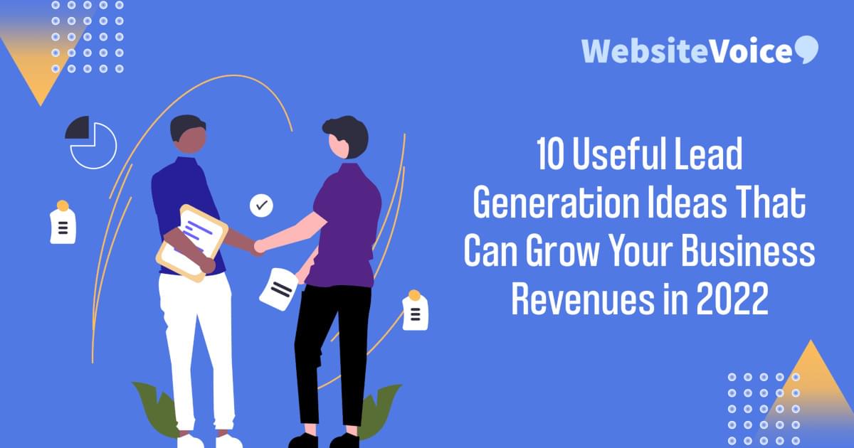 10 Useful Lead Generation Ideas That Can Grow Your Business Revenues in ...
