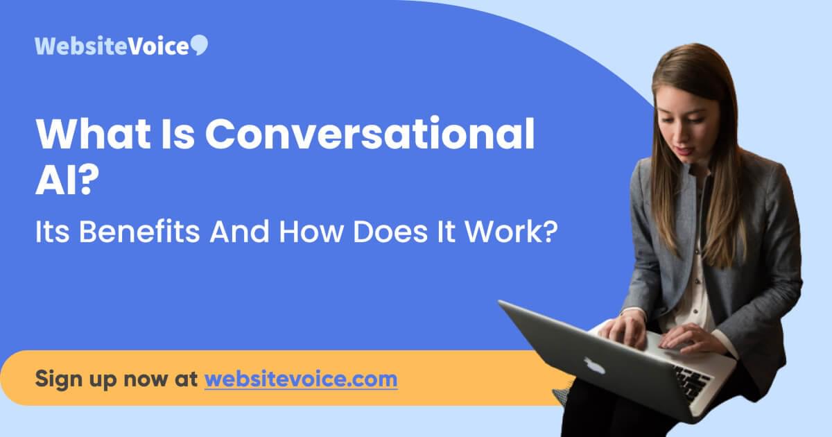 What Is Conversational AI? Its Benefits And How Does It Work ...